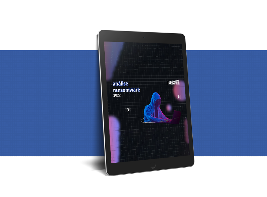 Análise Ramsonware 2022 | Leadcomm Trusted Digital Security